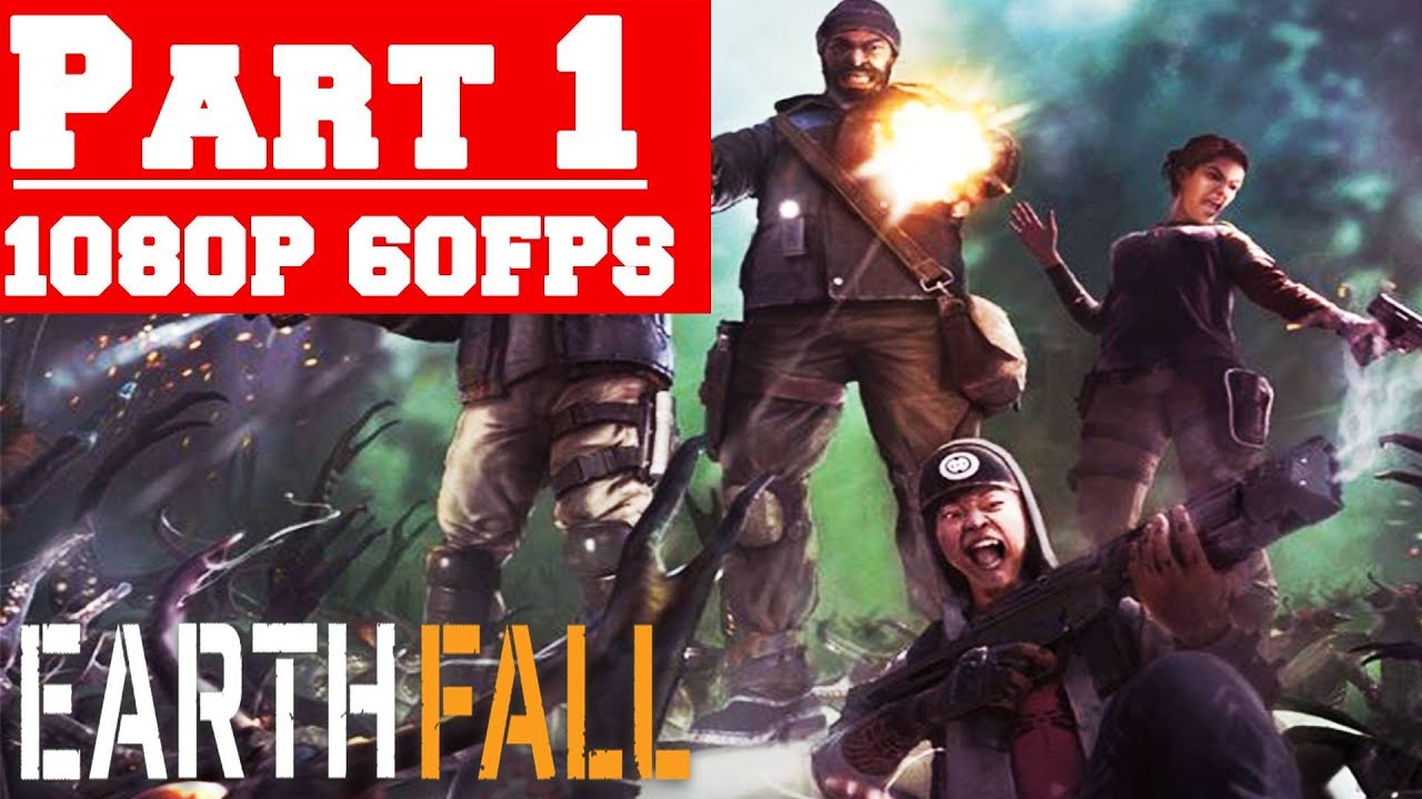 Earthfall - Gameplay Walkthrough Part 1 - Supply Run - No Commentary ...