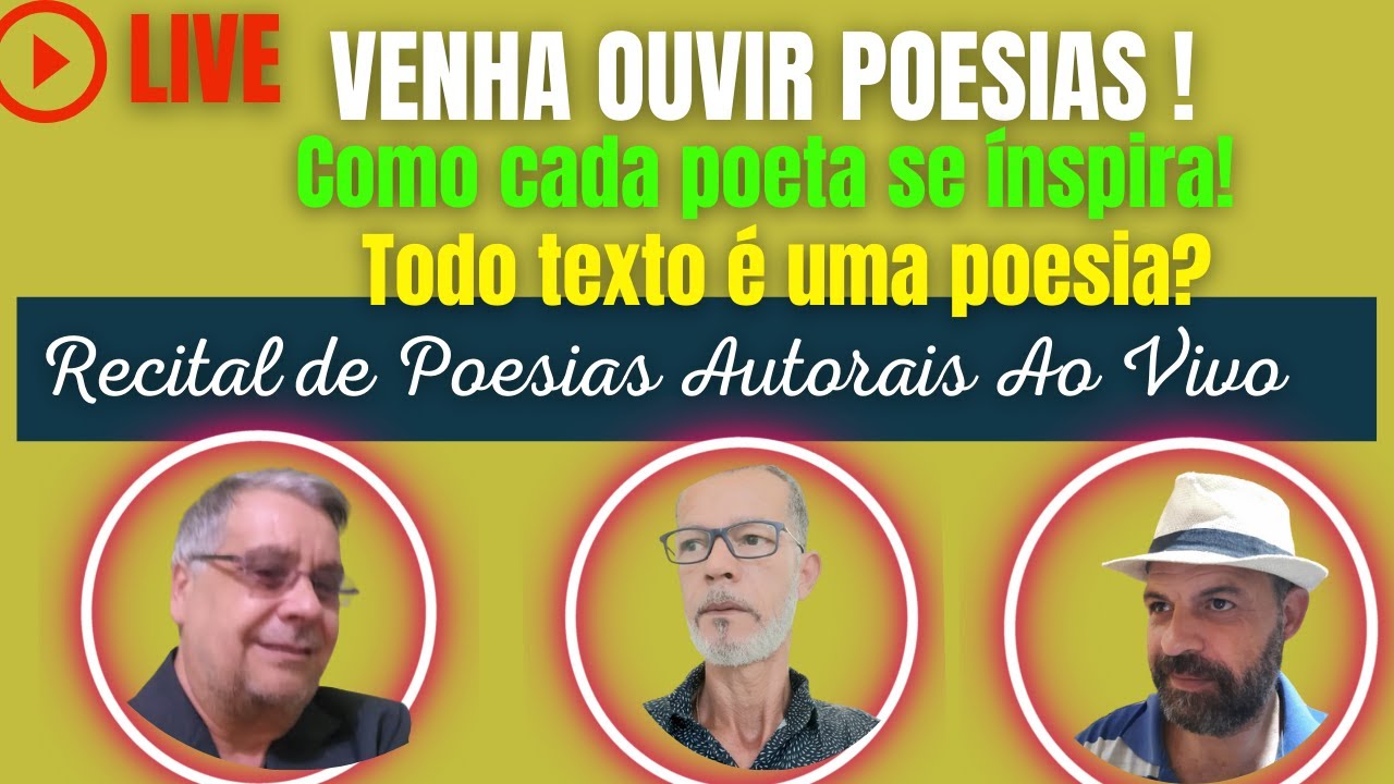 Recital de Poesias! Como se constroe um poema na visão de cada Poeta ...
