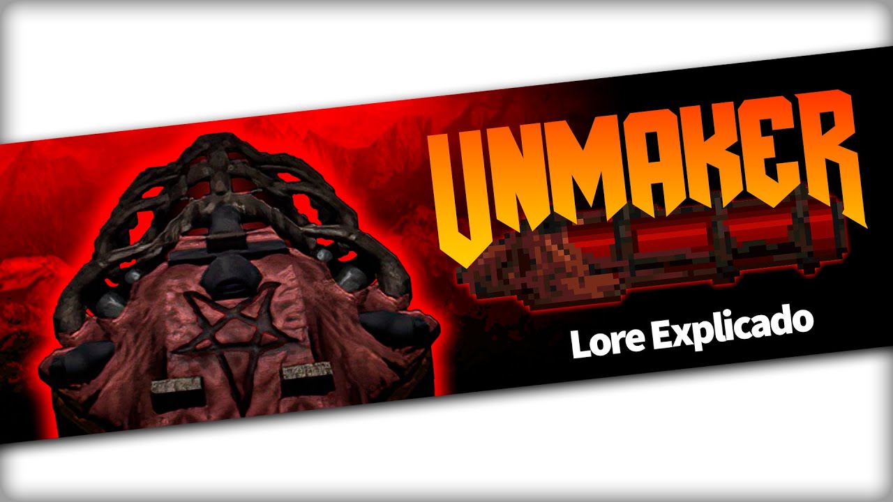 Unmaker - Lore Explicado - YouTube