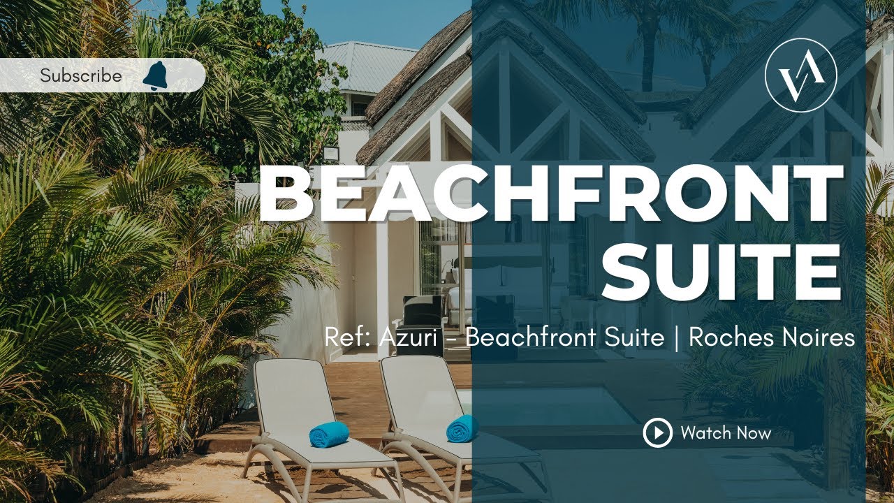 Azuri - Beachfront suite in MAURITIUS! - YouTube