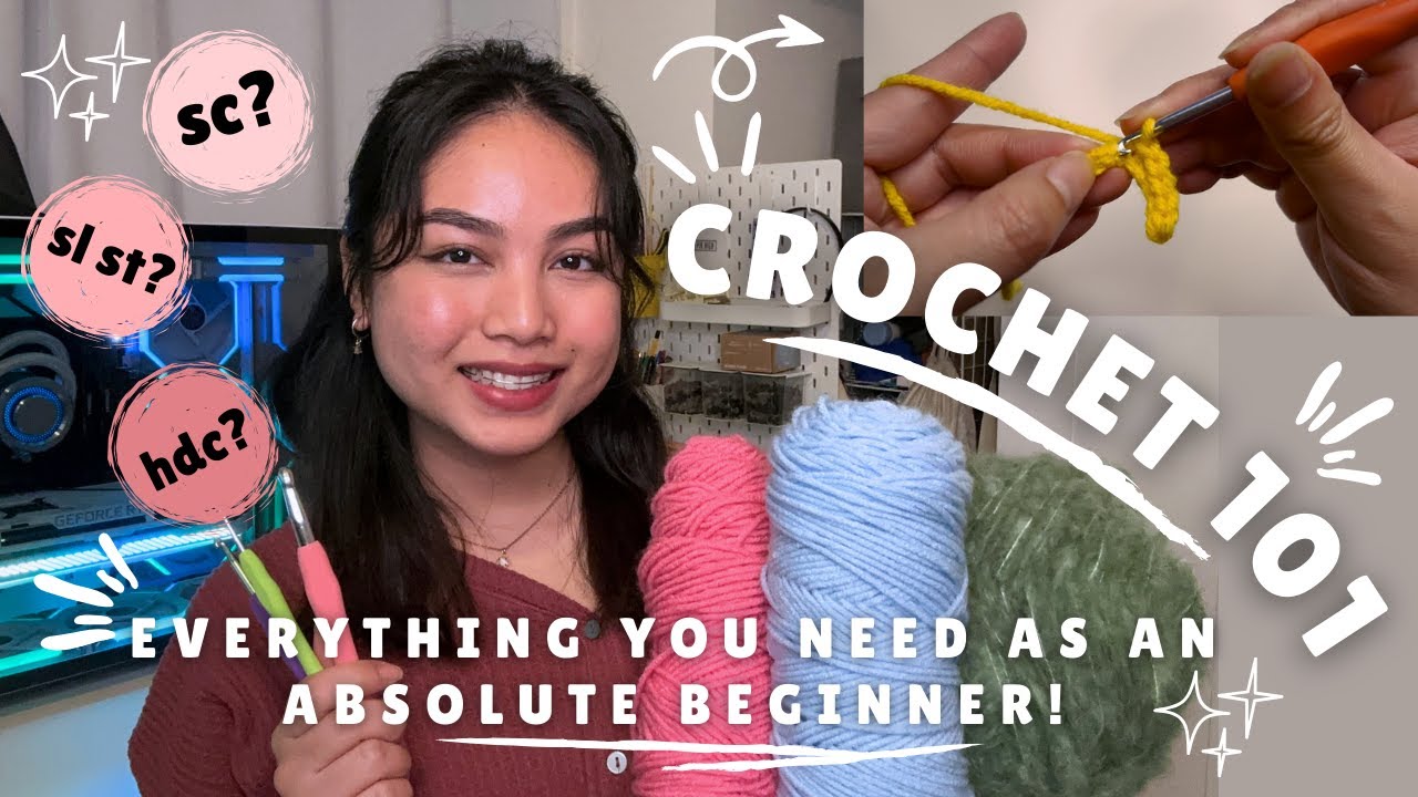 CROCHET 101 FOR BEGINNERS 🧶 How to Start Crocheting? 🌸 What do I Need? # ...