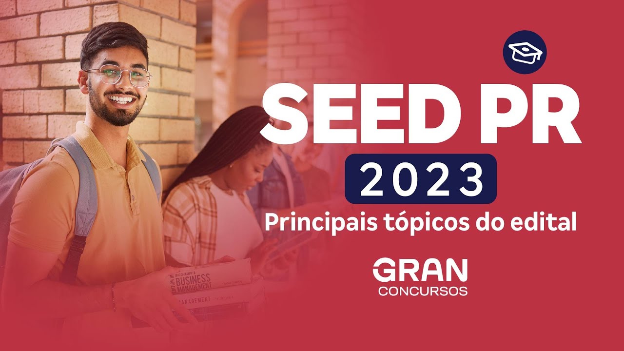 Concurso SEED PR 2023 - Principais tópicos do edital - Conhecimentos ...