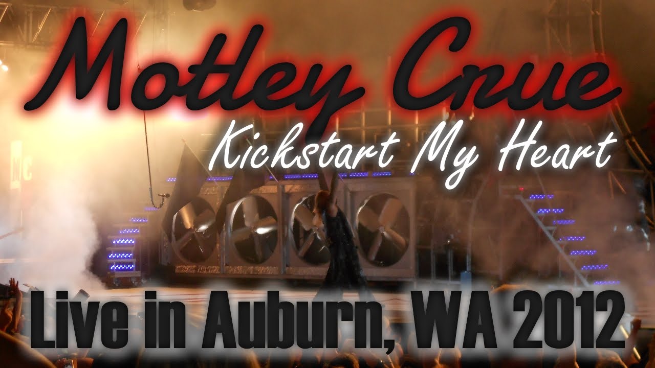 Motley Crüe "Kickstart My Heart" Live in Auburn, WA 2012 - YouTube