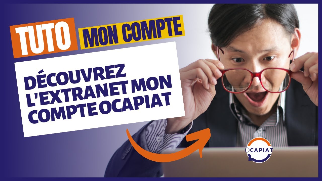 Tutoriel : Mon Compte OCAPIAT - Découvrez l'extranet Mon Compte OCAPIAT ...