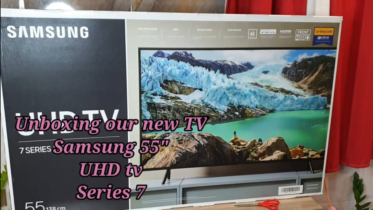 Unboxing our new TV🤩|Samsung 55" 4k UHD tv Series 7 - YouTube