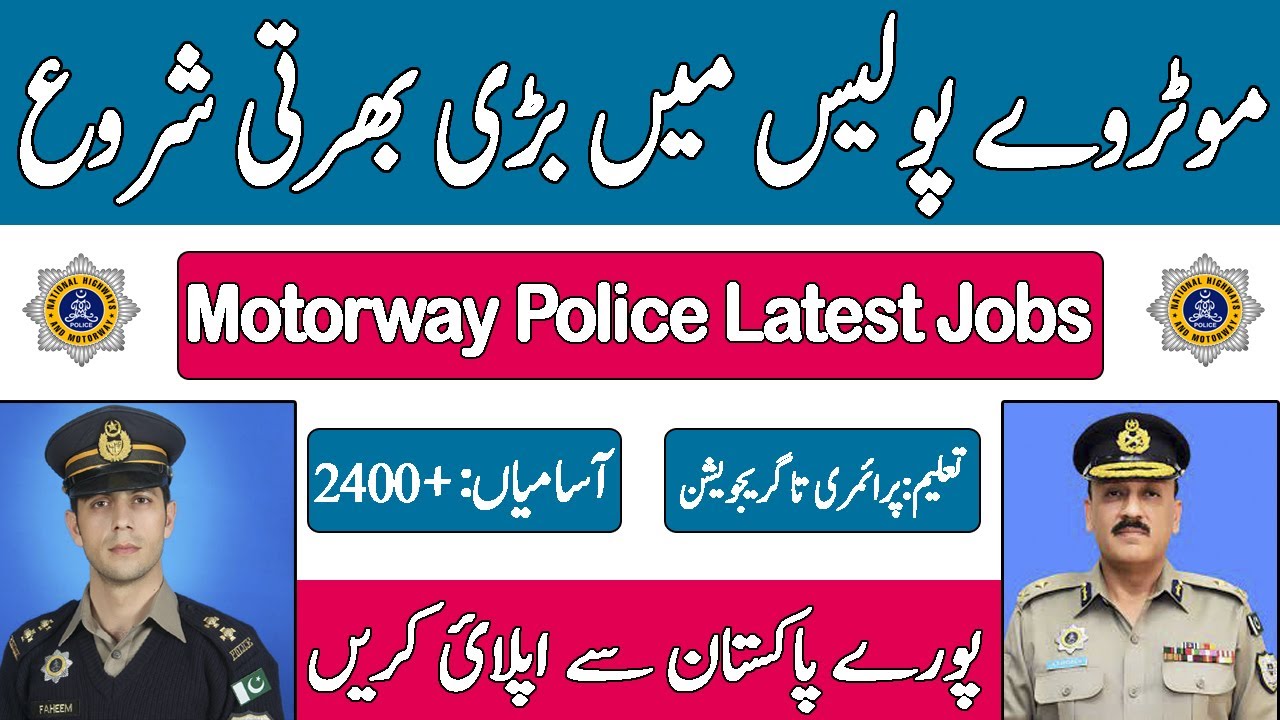 Motorway Police Jobs 2023, National Highways and Motorway Police 2.2k ...