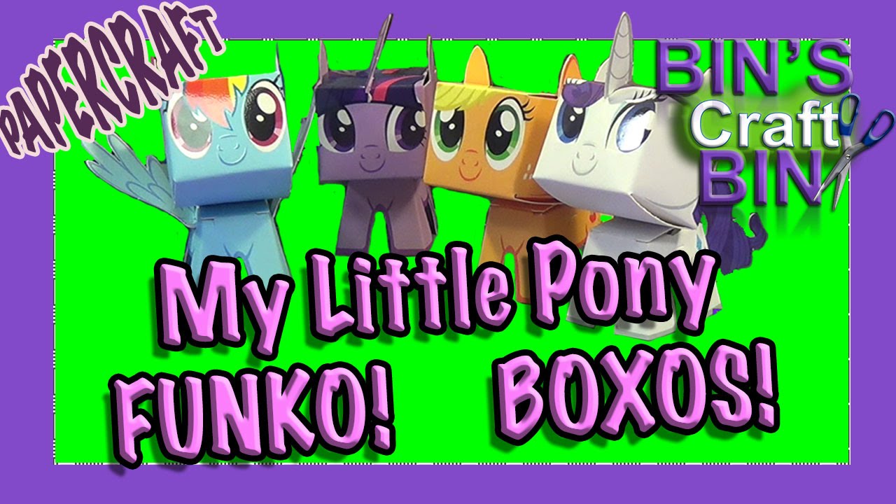 My Little Pony Funko Boxos Papercraft unboxing and construction by Bins ...