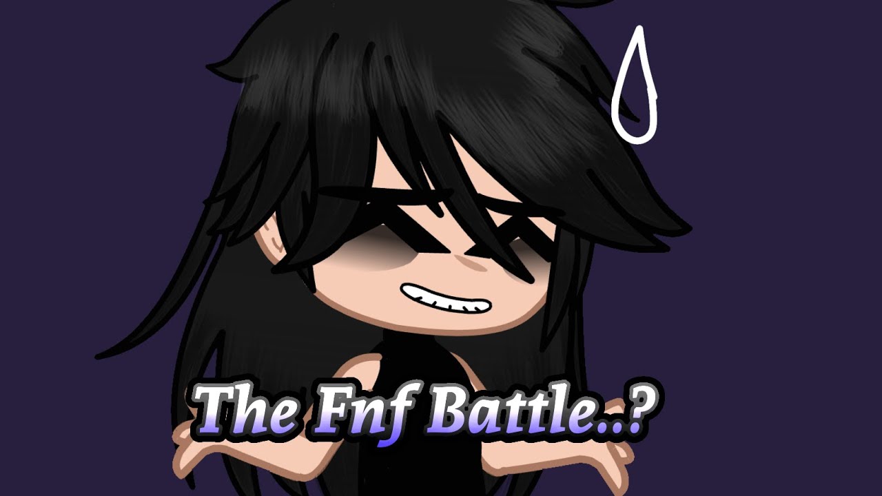 || The Battle…? : Part 4 || Fnf AU (GC) || - YouTube