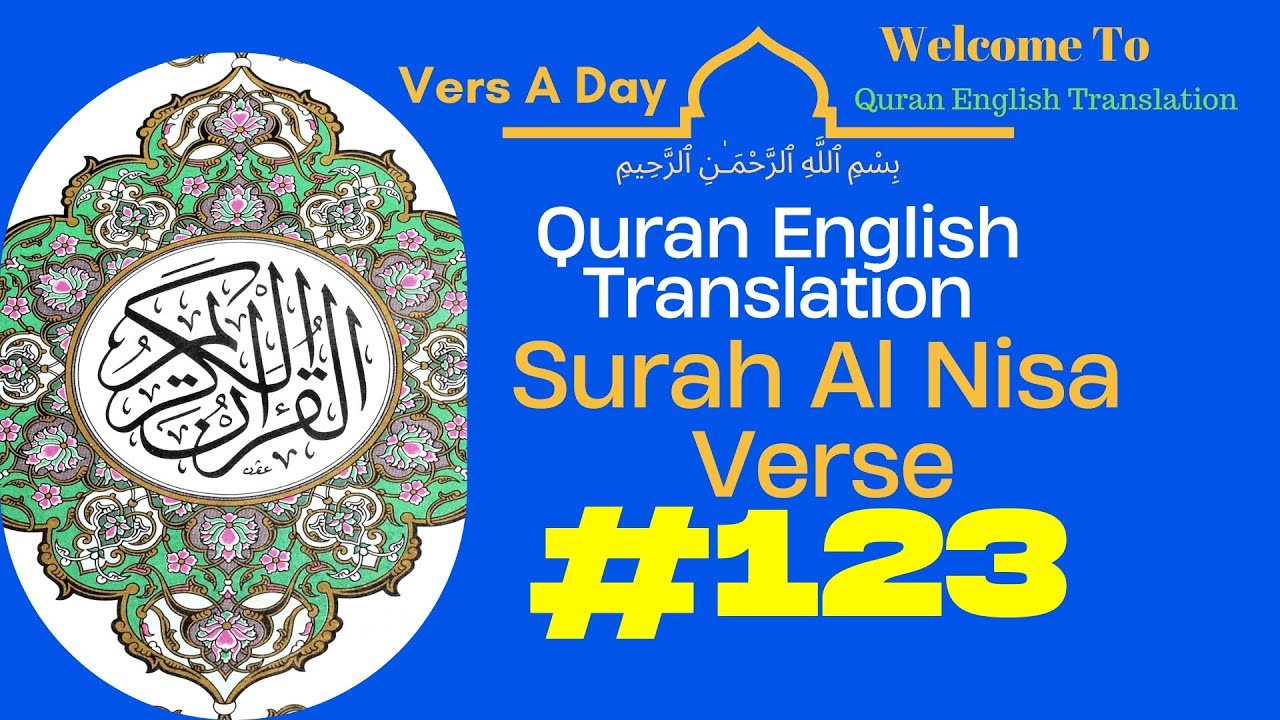 Surah Al Nisa Verse 123 Quran English Translation