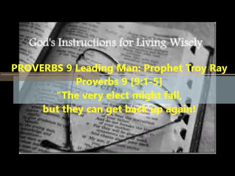 PROVERBS 9 (7-9-20) Leading Man: Prophet Troy Ray - YouTube
