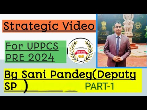 Strategic Video on UPPCS PRE by Sani Pandey (Dysp-Rank 29) - YouTube