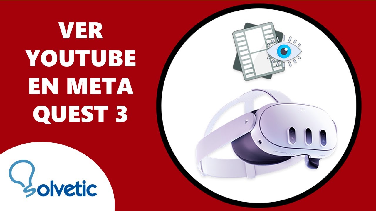 Cómo Ver YouTube en Meta Quest 3 - YouTube