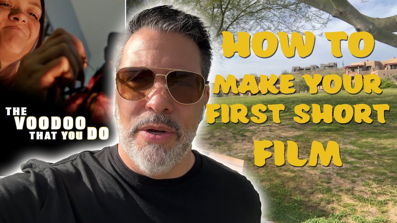 How to Make Your First Short Film | Creative Process | Low Budget | The ...