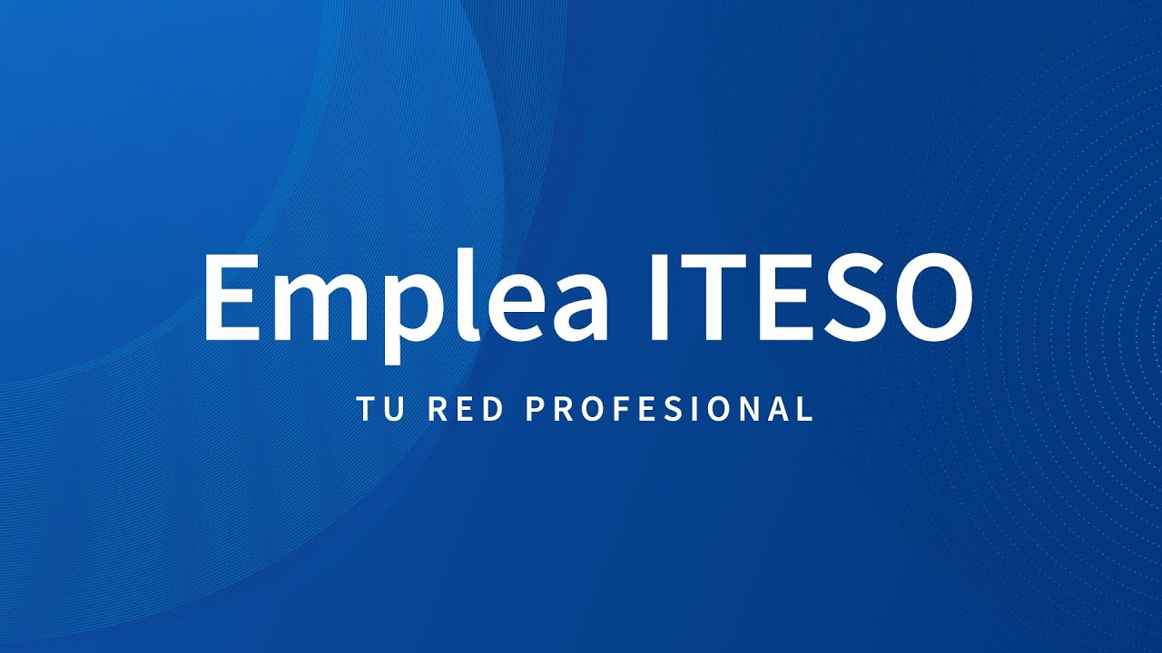 Conoce Emplea ITESO, tu red profesional - YouTube