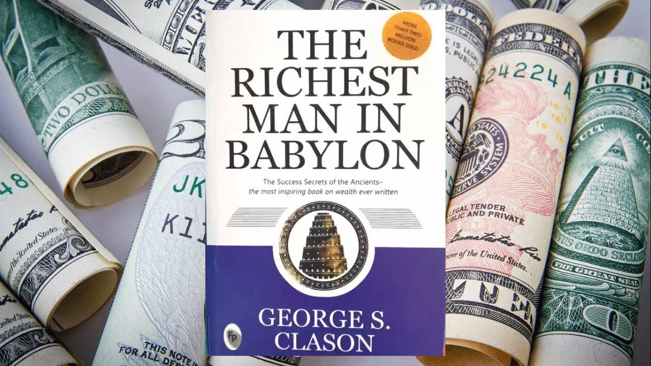 The Richest Man in Babylon's Secret Money Rules - YouTube