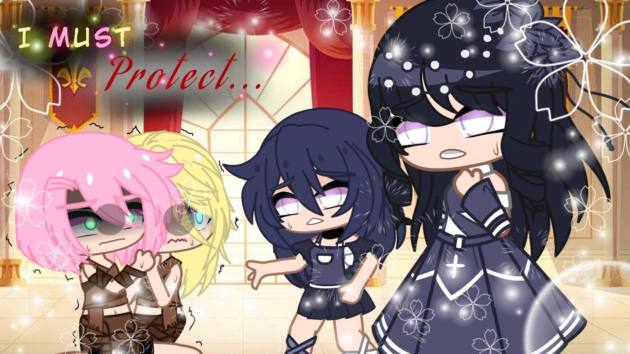 Must Protect Meme // Gacha Club // Sakura, Hinata, Ino & Hitomi {Guard ...