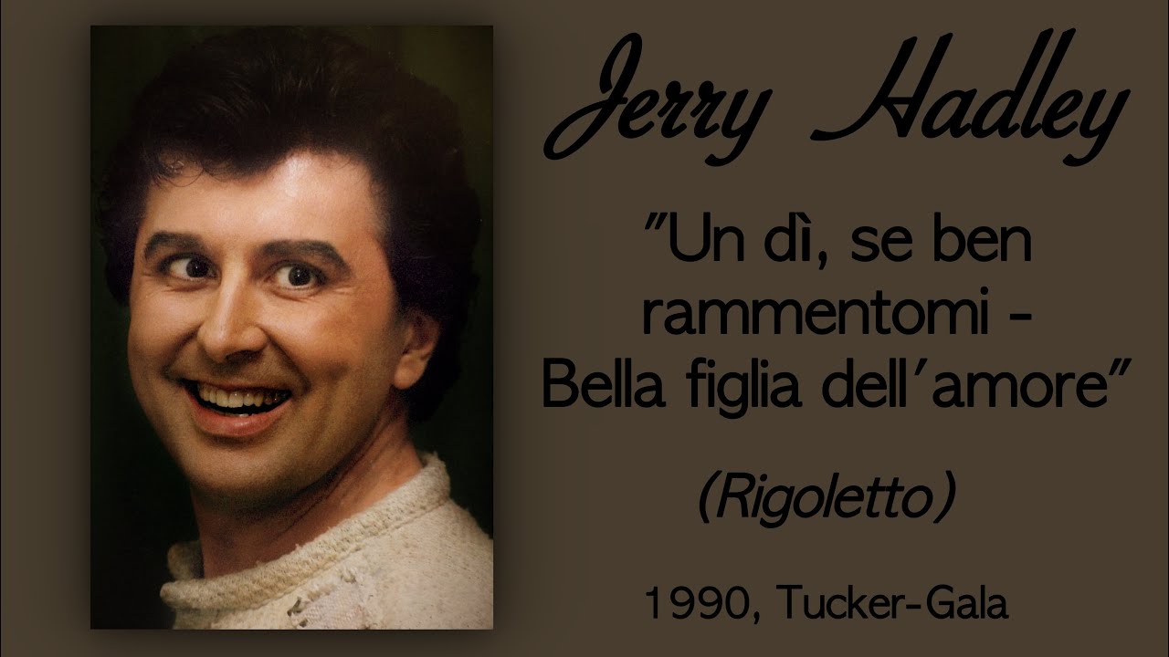 Jerry Hadley - Bella figlia dell'amore - Rigoletto. Leo Nucci, Roberta ...