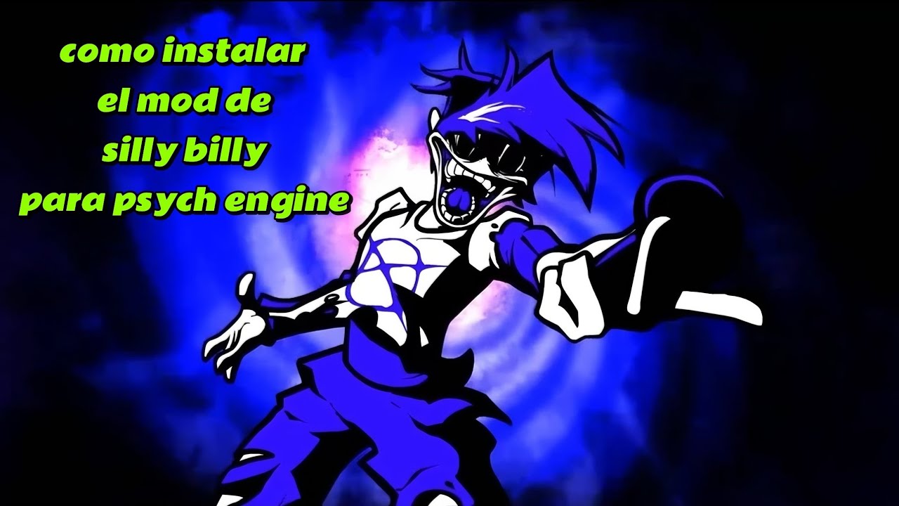 como instalar el mod de silly billy para psych engine - YouTube