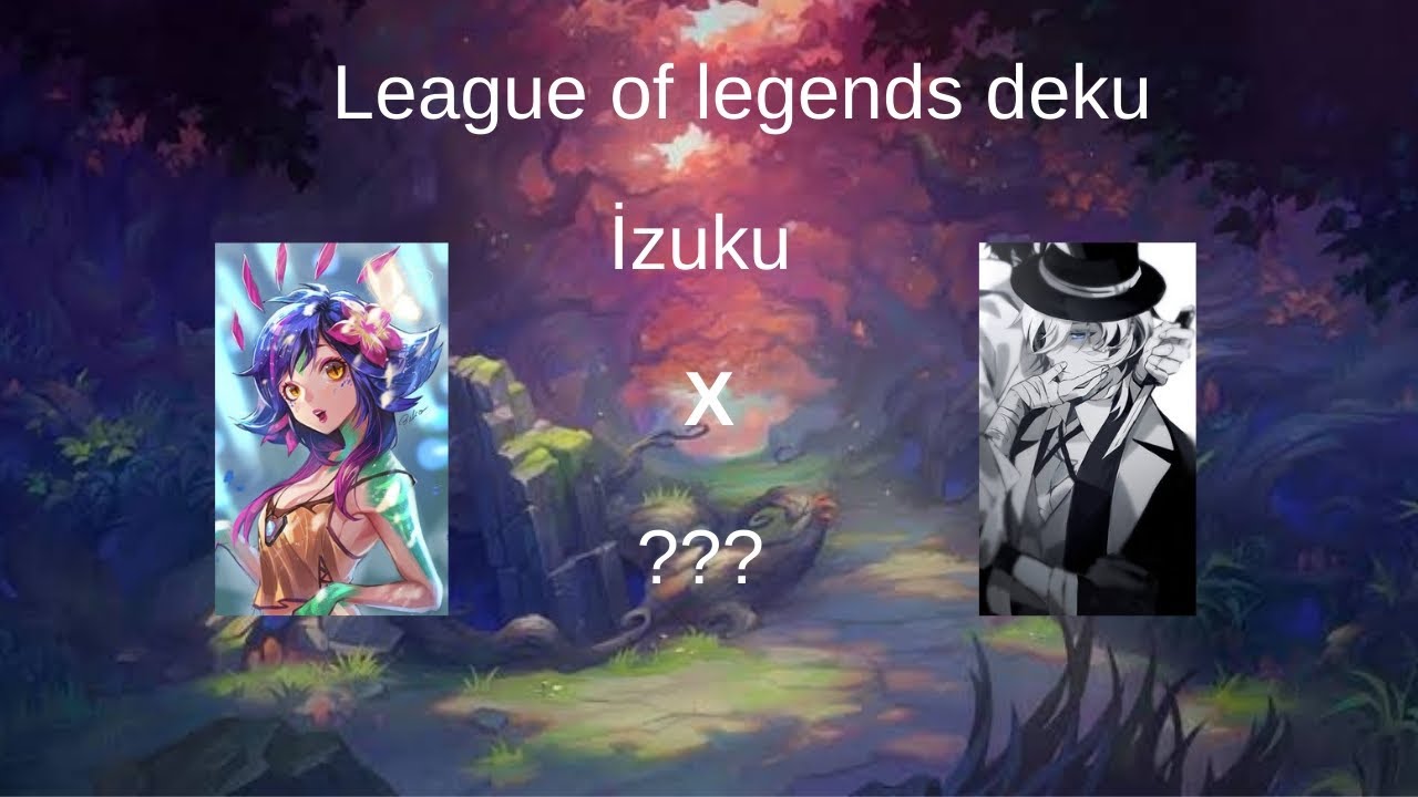 League of legends deku - YouTube