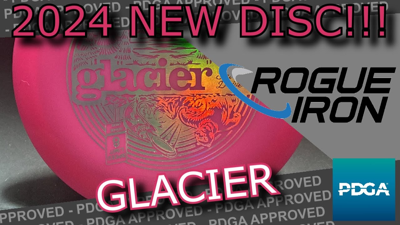 DISC GOLF NEWS | NEW Rogue Iron Disc Golf FAIRWAY | Glacier (now called ...
