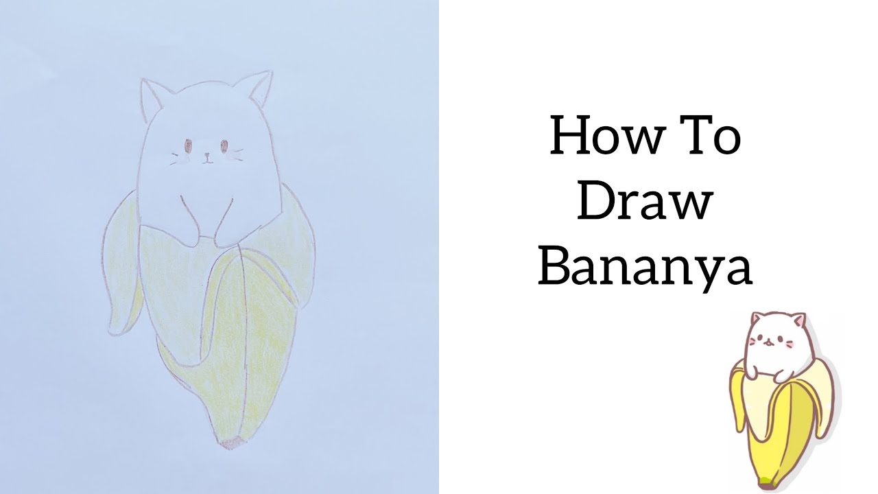 How to Draw Bananya (Bananya Drawing Tutorial) Draw With Me - YouTube