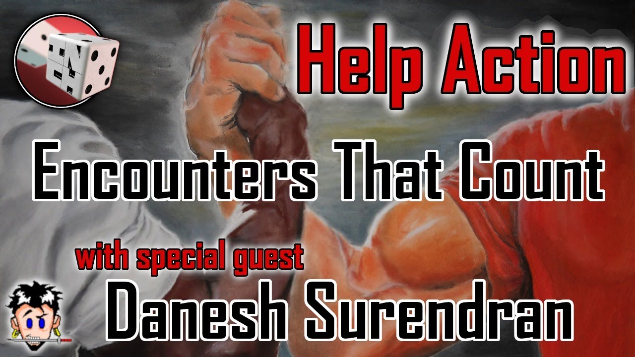 Help Action XLVIII: Encounters That Count (w/ Danesh Surendran) - YouTube