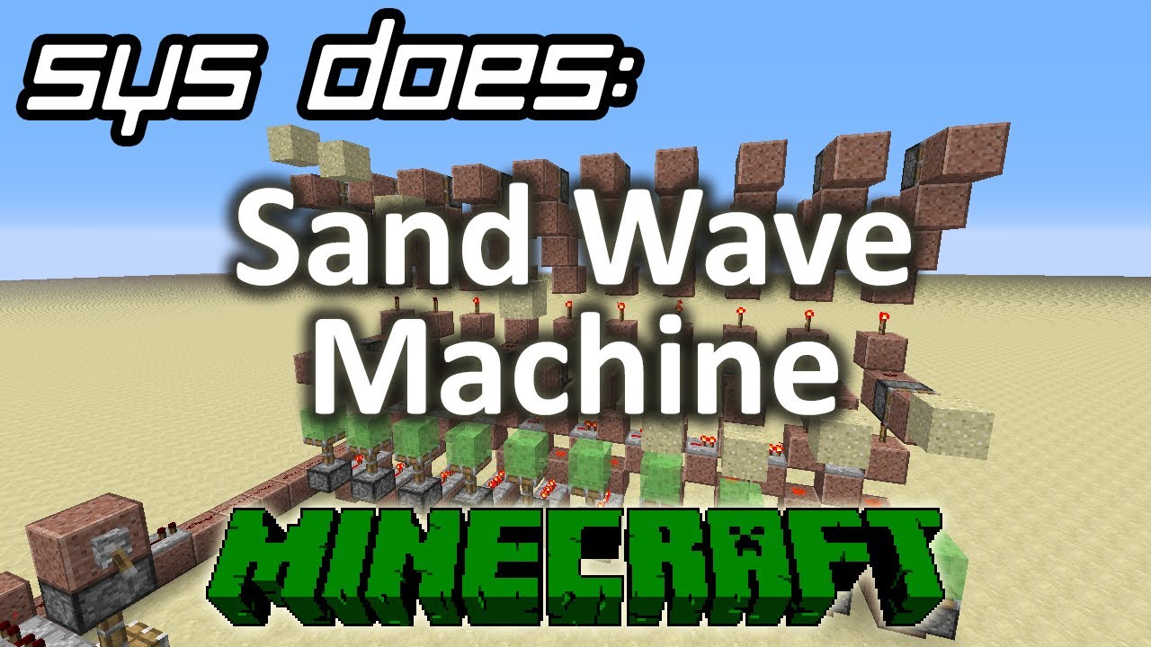 Minecraft - Sand Wave Machine - YouTube