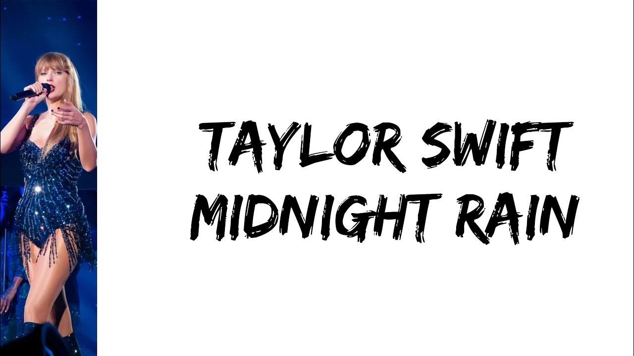 Taylor Swift - Midnight rain (lyrics) - YouTube
