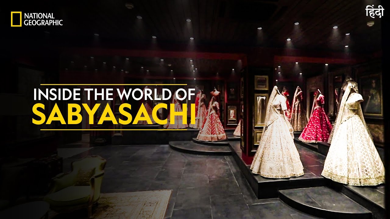 Inside the World of Sabyasachi | Design HQ | National Geographic - YouTube