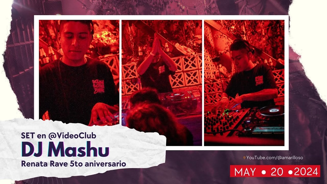 DJ Mashu @VideoClub (Renata Rave 5to aniversario) - YouTube