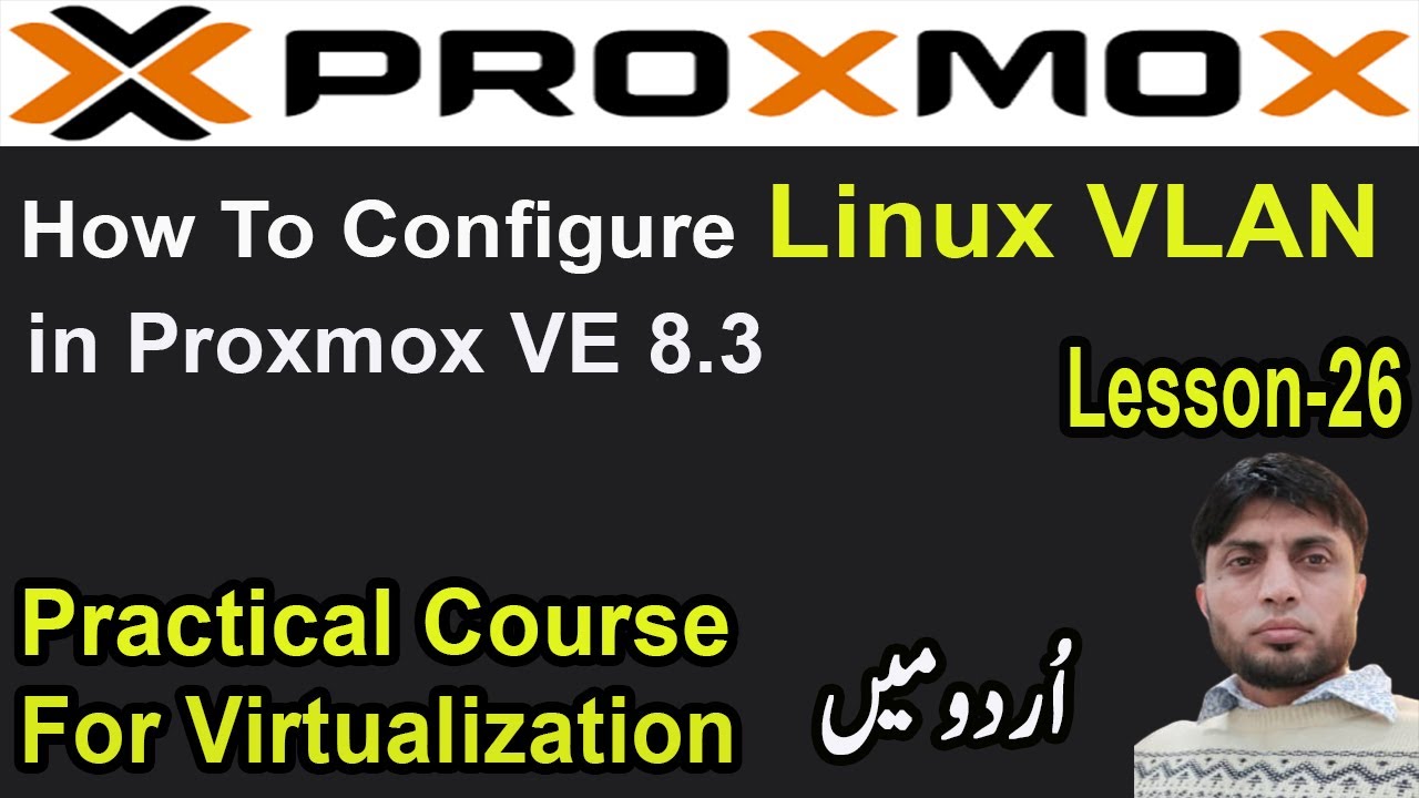 How To Configure Linux Vlan In Proxmox Ve 8 3 Step By Step Guide Lesson 26 Youtube