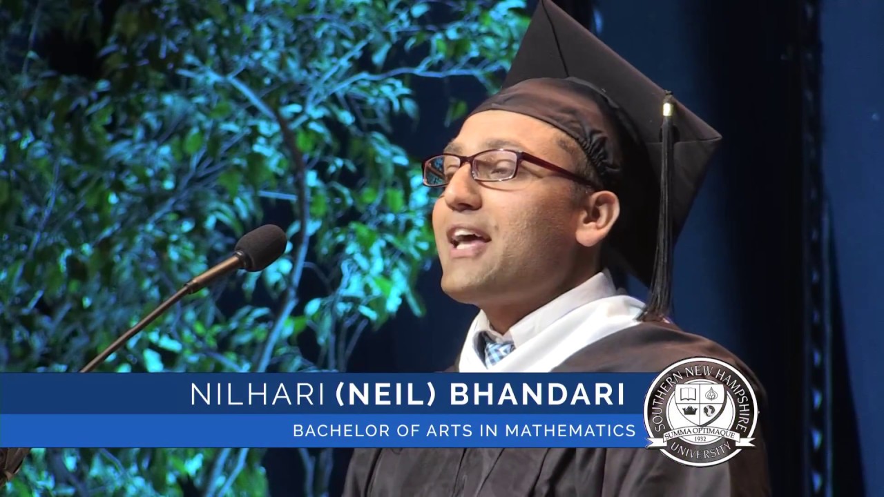 2017 SNHU Commencement Student Speaker Nilhari (Neil) Bhandari ...
