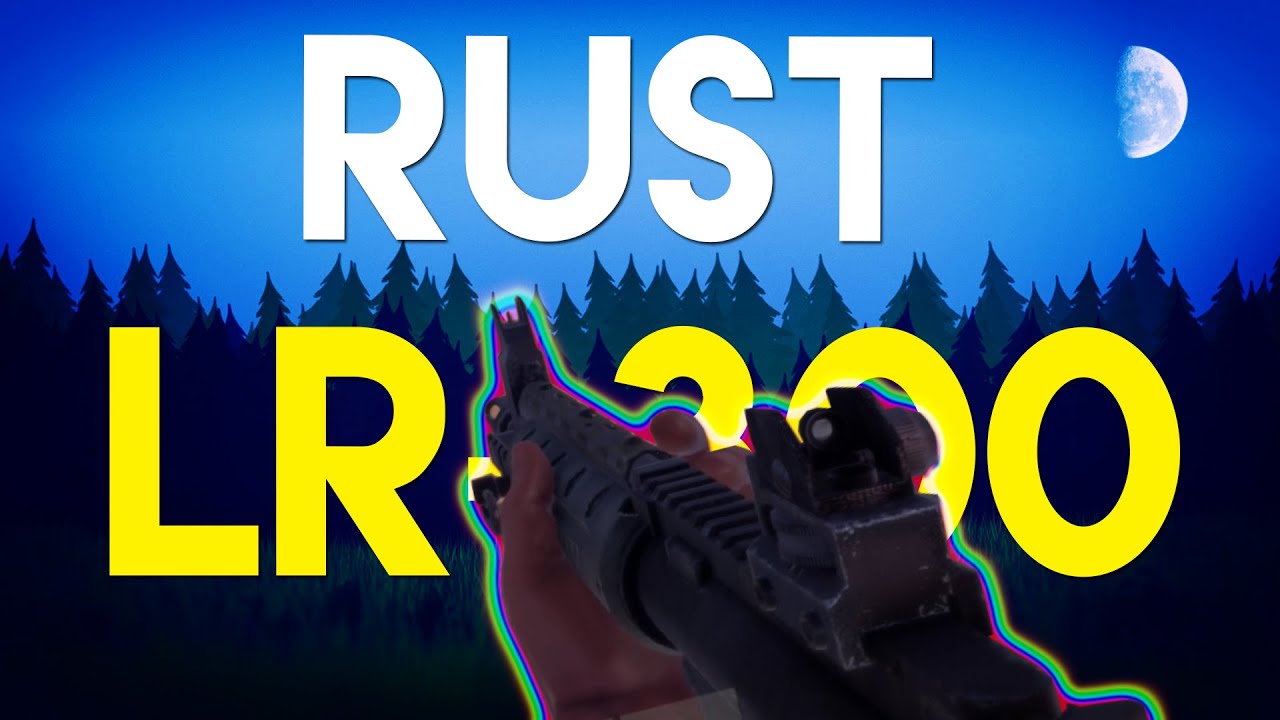 RUST - LR-300 - YouTube