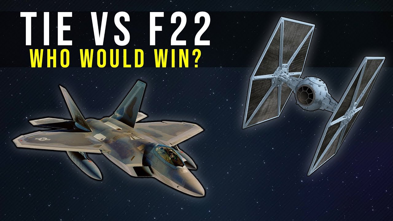 TIE FIGHTER vs F-22 RAPTOR | Star Wars: Who Would Win? - YouTube