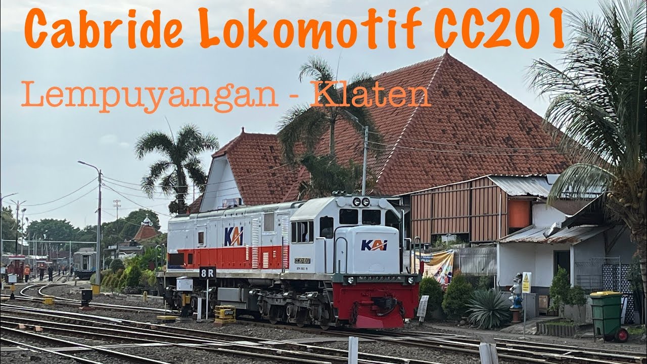 Sensasi Cabride Lokomotif CC201 dan cara pengoperasian Lokomotif CC201 ...