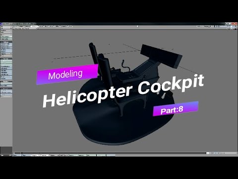 Helicopter Cockpit Modeling Part 8 - YouTube