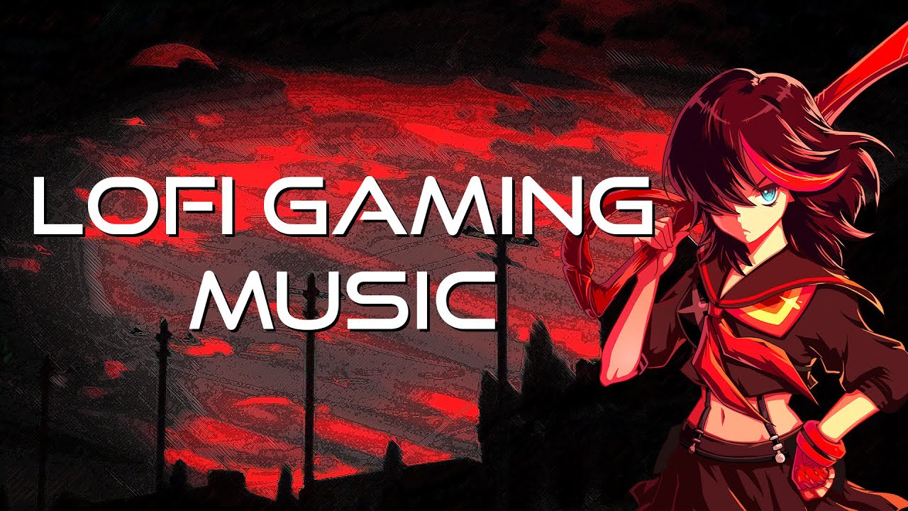 Lofi Gaming Music 🕹 LOFI CHILL BEAT ️ Ryuko Matoi - YouTube