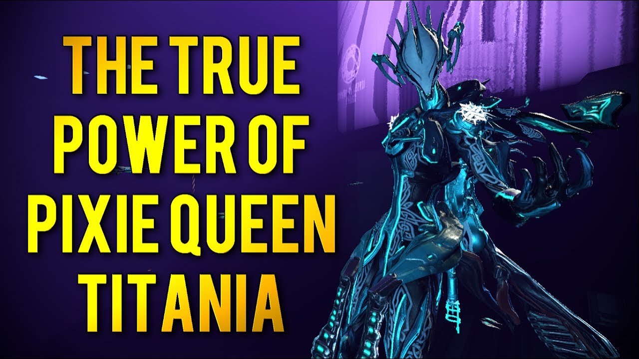 WARFRAME TITANIA: EZ ENDGAME SYNERGY BUILD + REWORK THOUGHTS - YouTube