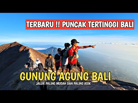 TERBARU ! PENDAKIAN GUNUNG AGUNG BALI VIA EDELWIES | PUNCAK TERTINGGI BALI