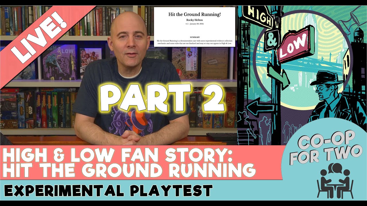 High & Low Fan Case Playtest Experiment: Hit the Ground Running - Part ...