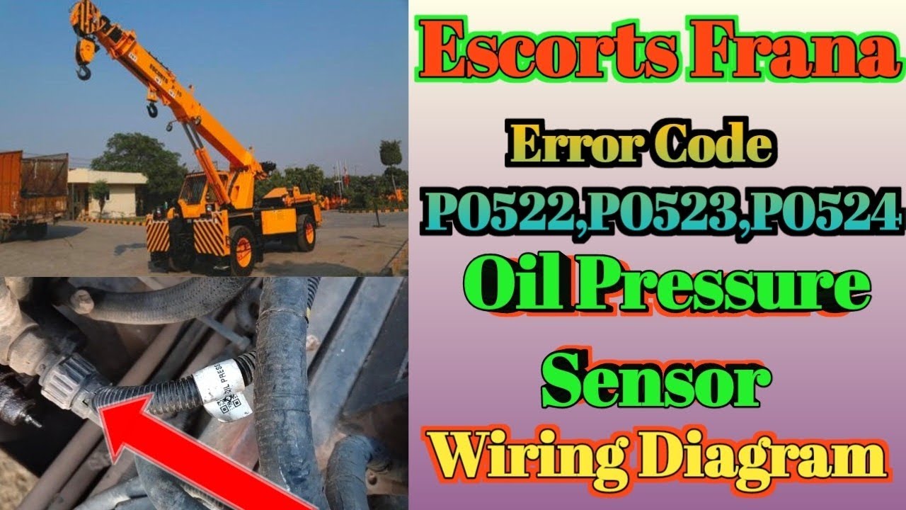Escorts Frana Fault Code P0522,P0523,P0524 | Escorts frana engine oil ...