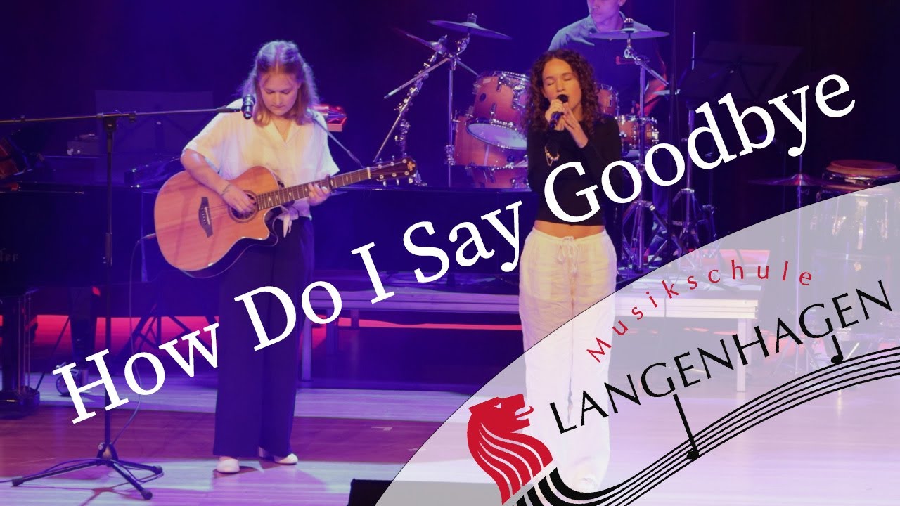 „How Do I Say Goodbye“ | Rockband | Musikschule Langenhagen - YouTube