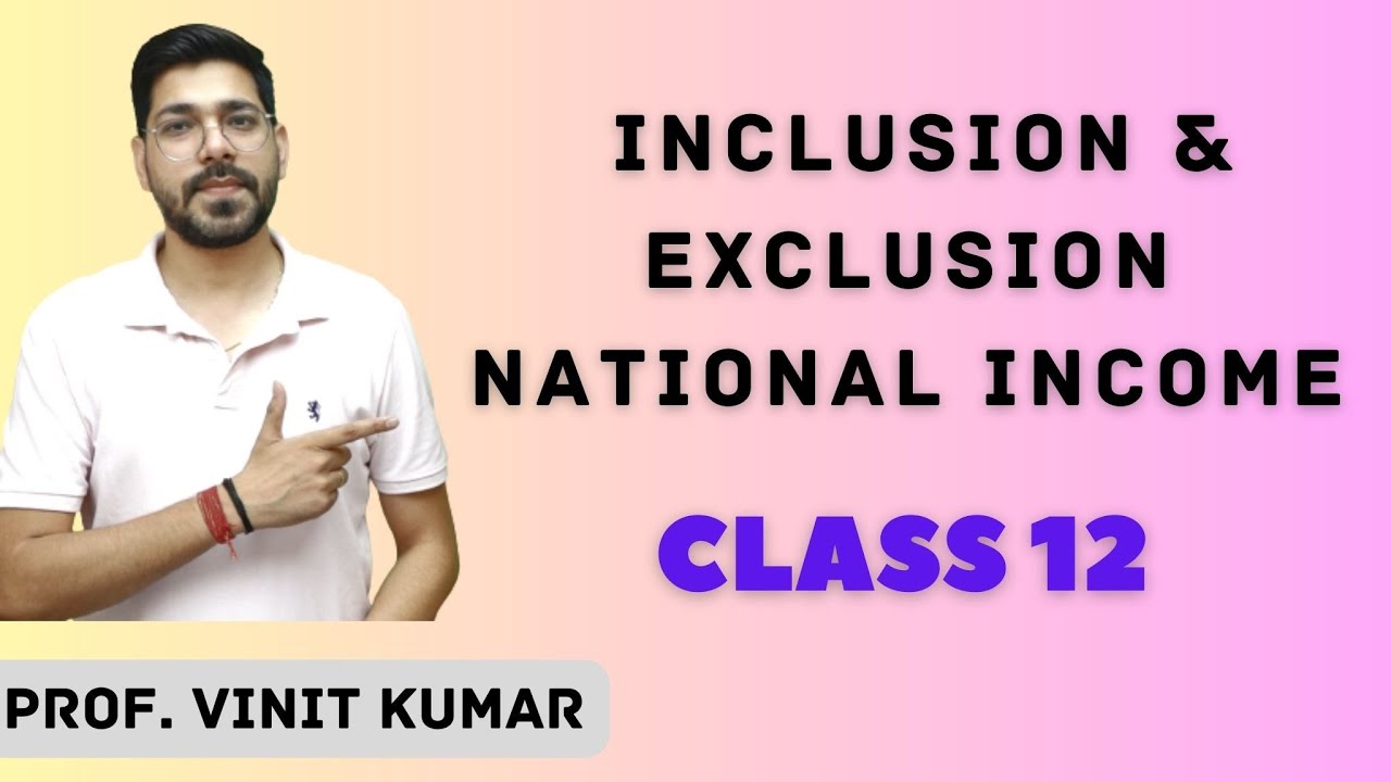 National income Inclusion | chapter 1| Meaning and concept | Class 12 ...