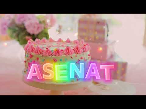 Asenat  Happy Birthday Song – Happy Birthday To You