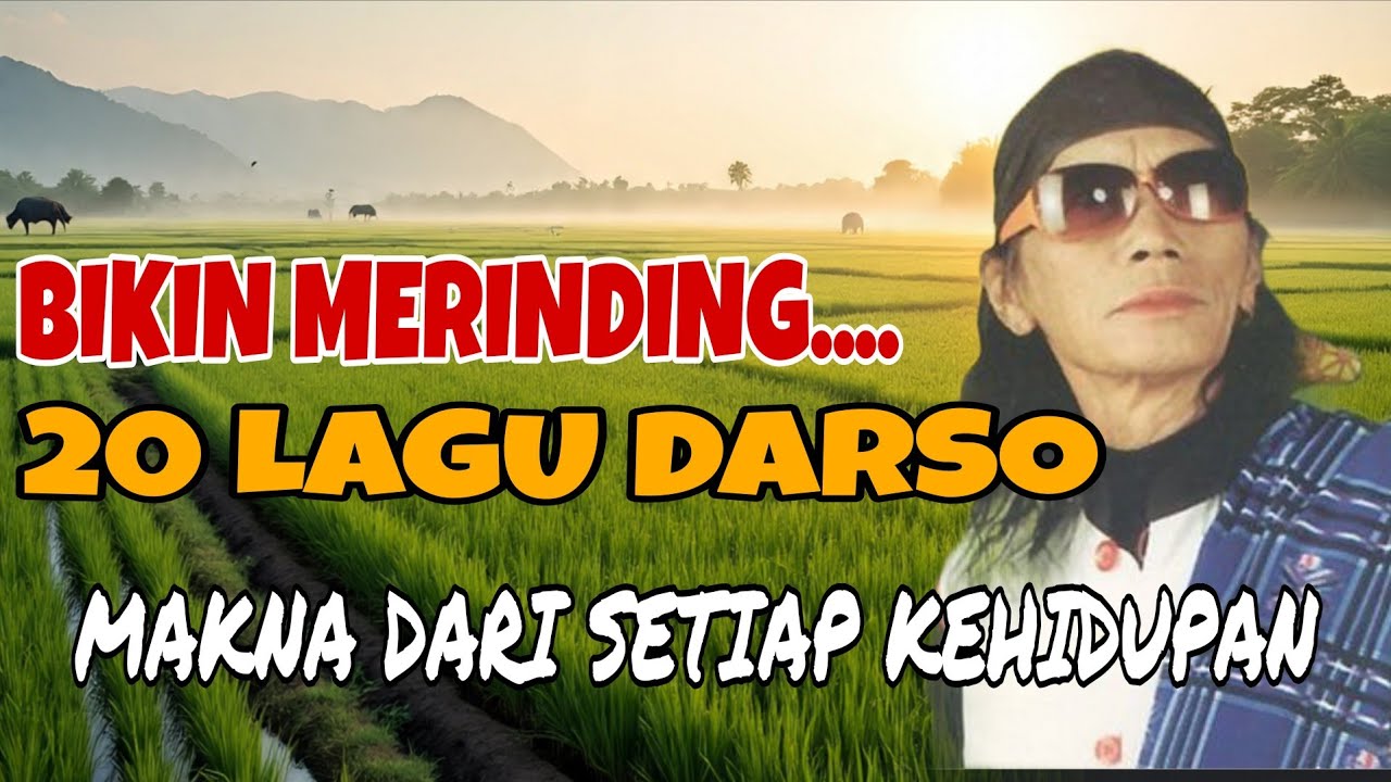 🔥BIKIN MERINDING‼️ 20 LAGU DARSO MAKNA DARI SETIAP KEHIDUPAN‼️ - YouTube