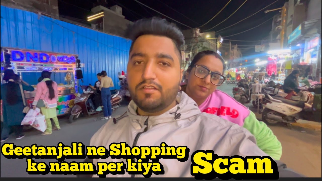 Shopping Per kiya Scam | Ankit Dhingra Vlogs | Delhi Food Shaukeen | Daily vlogs - YouTube