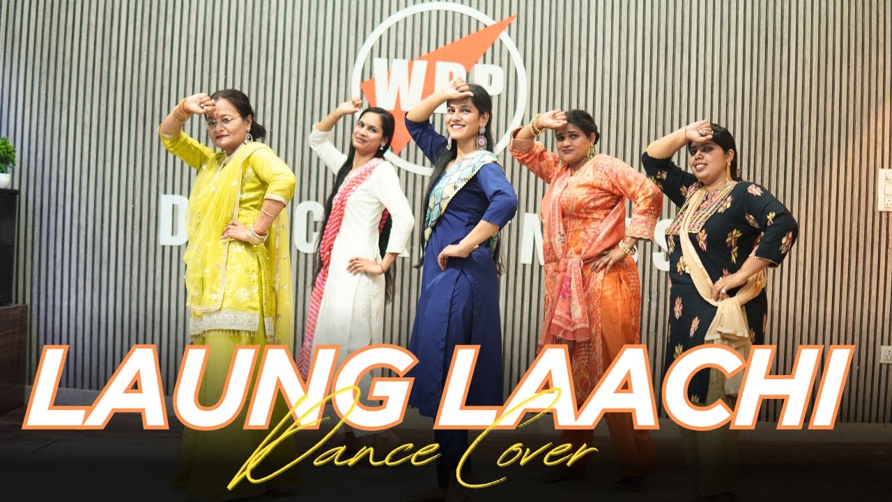 Laung Laachi Dance Video | WRP Studio - YouTube