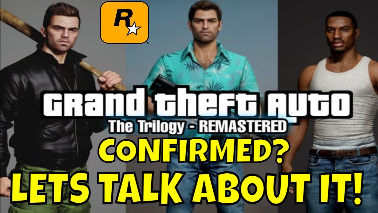 GTA REMASTERED TRIO! (Rockstar Games, Rant, Discussion, Gaming) - YouTube