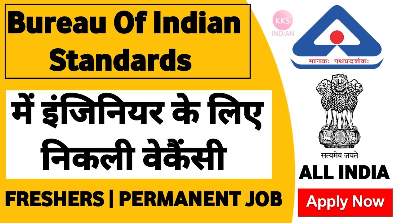 Bureau Of Indian Standards Recruitment 2023 | Fresher Eligible ...