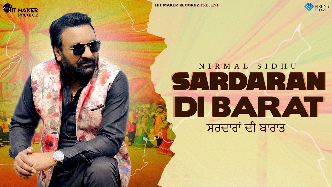 Sardaran di Barat (Official Video) | Nirmal Sidhu | Hit Maker Recordz ...